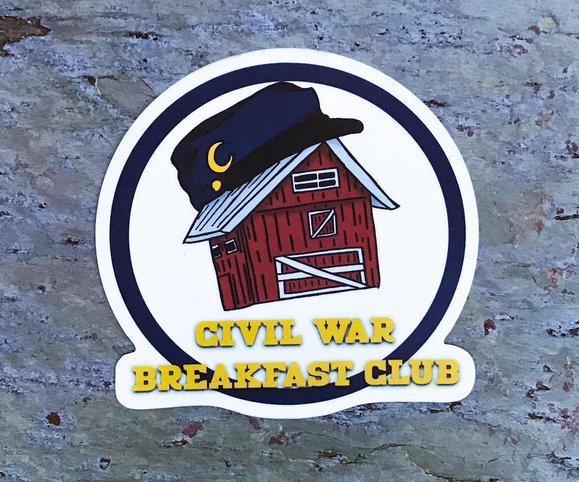 Civil War Breakfast Club Sticker – TR Historical